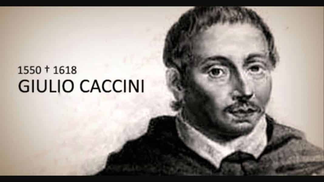 Giulio Caccini: Operanın doğuşunda önemli bir isim