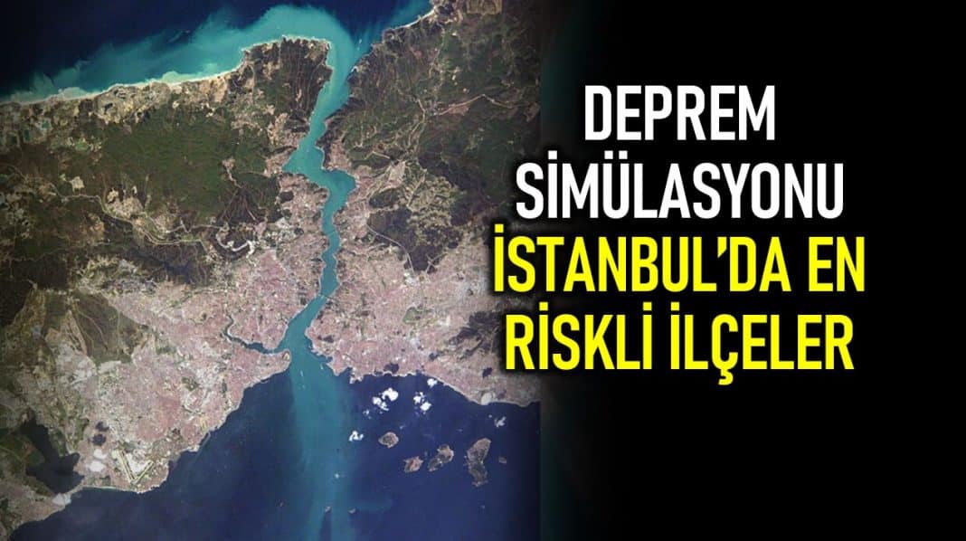 İstanbul depreminde en riskli ilçeler: İBB'den deprem simülasyonu