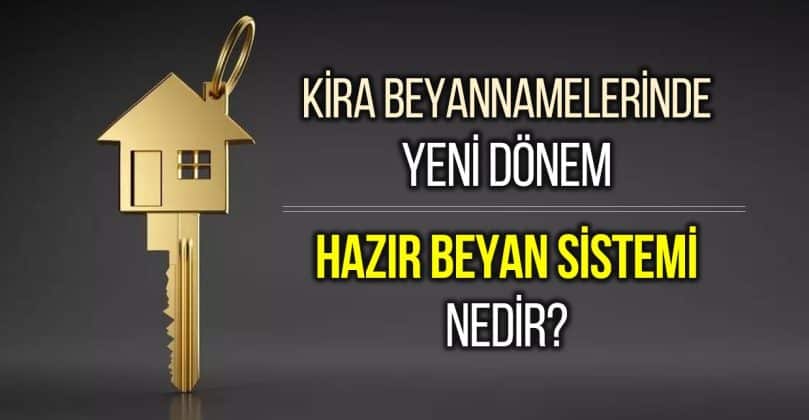 Kira beyannamesinde Hazır Beyan Sistemi: En çok merak edilen 10 soru